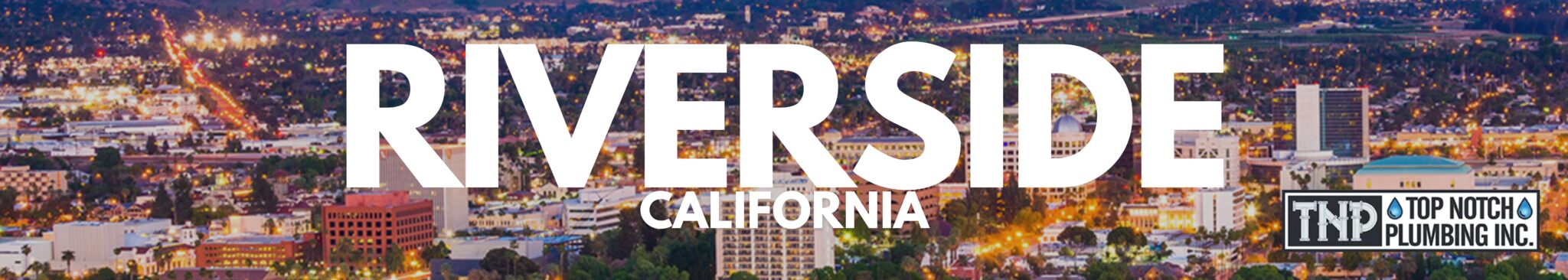 Riverside's Premier Trenchless Pipe Repair Experts | Top Notch Plumbing ...